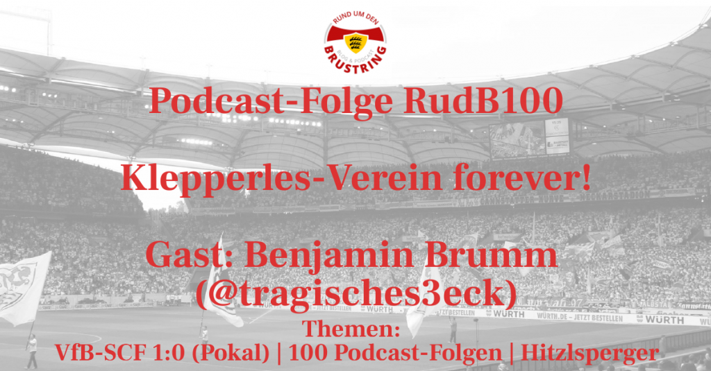RudB100 - Klepperles-Verein forever! - Gast: Benjamin Brumm ...